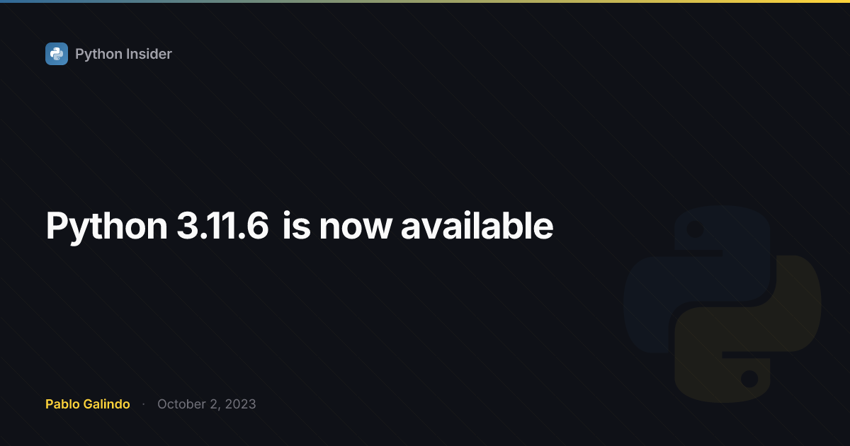Python 3.11.6 is now available | Python Insider